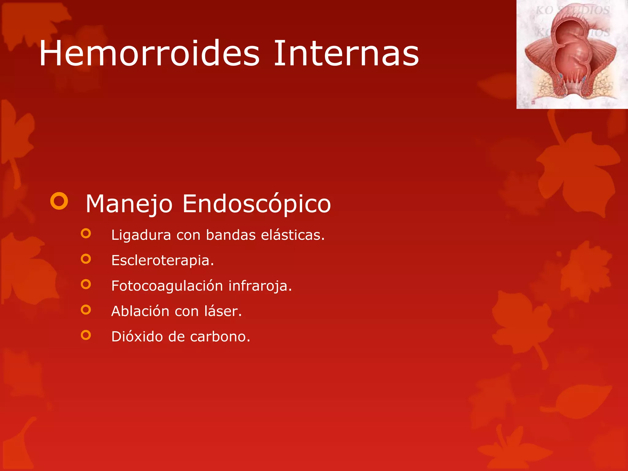 Patología Recto Anal benigna - hemorroides - absceso - fistula - fisura ...