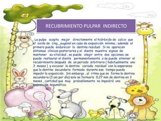 Recubrimiento pulpar indirecto | PPTX