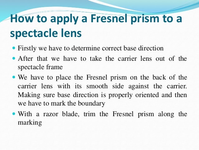 Recumbent prisms and fresnel prisms