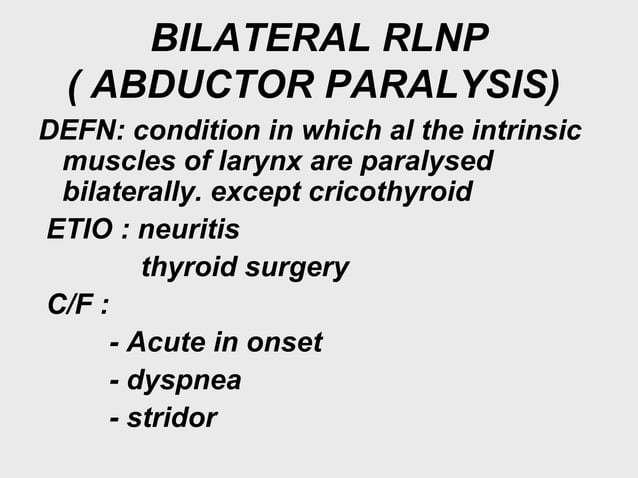 Recurrent laryngeal nerve paralysis | PPT
