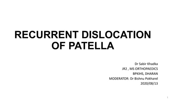Recurrent Dislocation of patella | PPTX