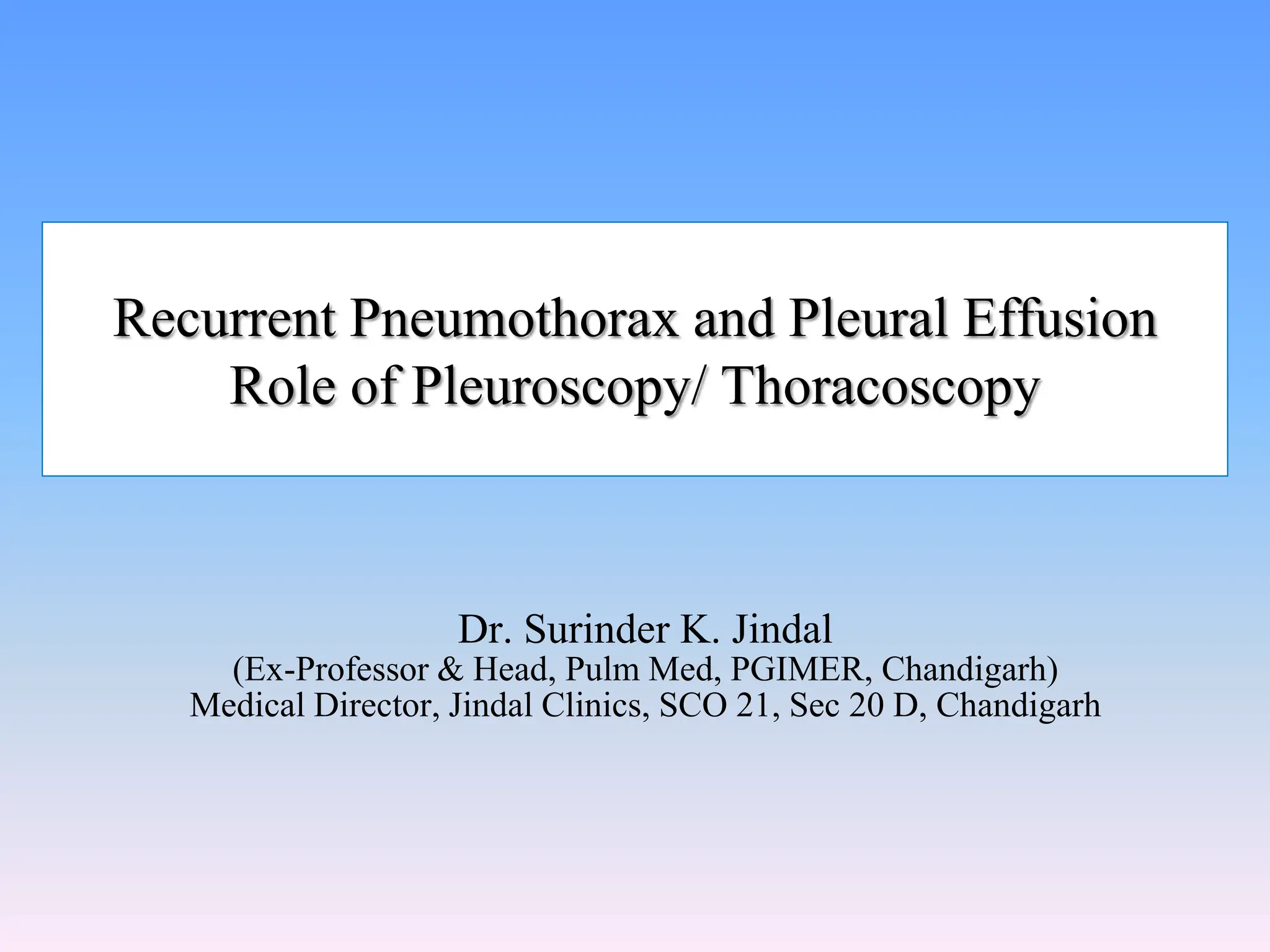 Recurrent Pneumothorax and Pleural Effusion Role of Pleuroscopy ...