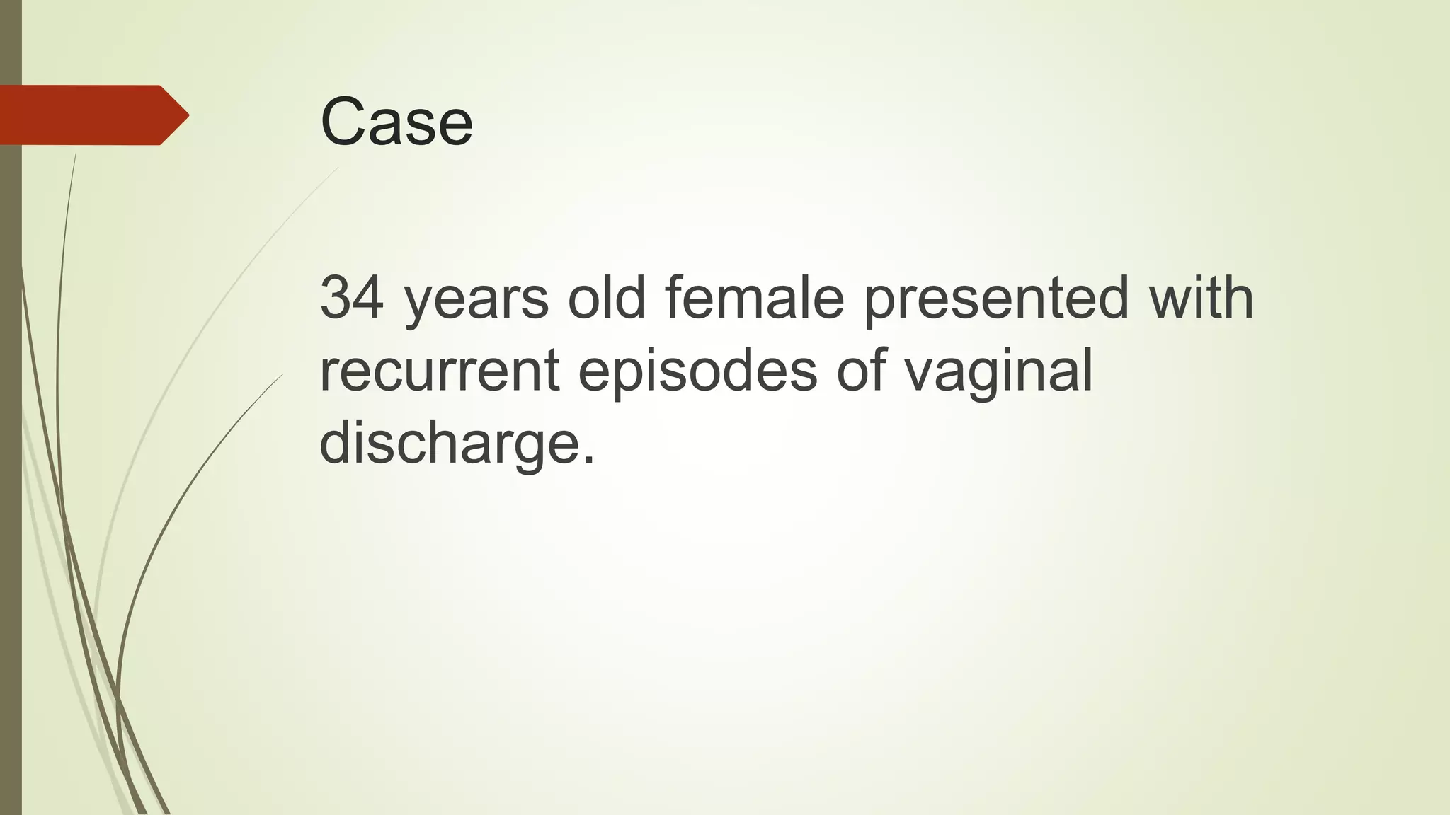 Recurrent pv discharge | PPTX