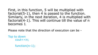 Recursion is used in programming languages to use a procedure multiple times when we needed | PPTX