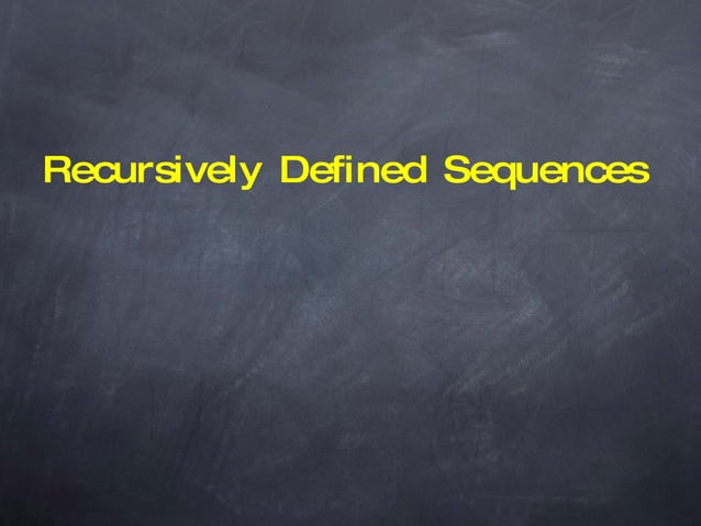 Recursively Defined Sequences | PPT