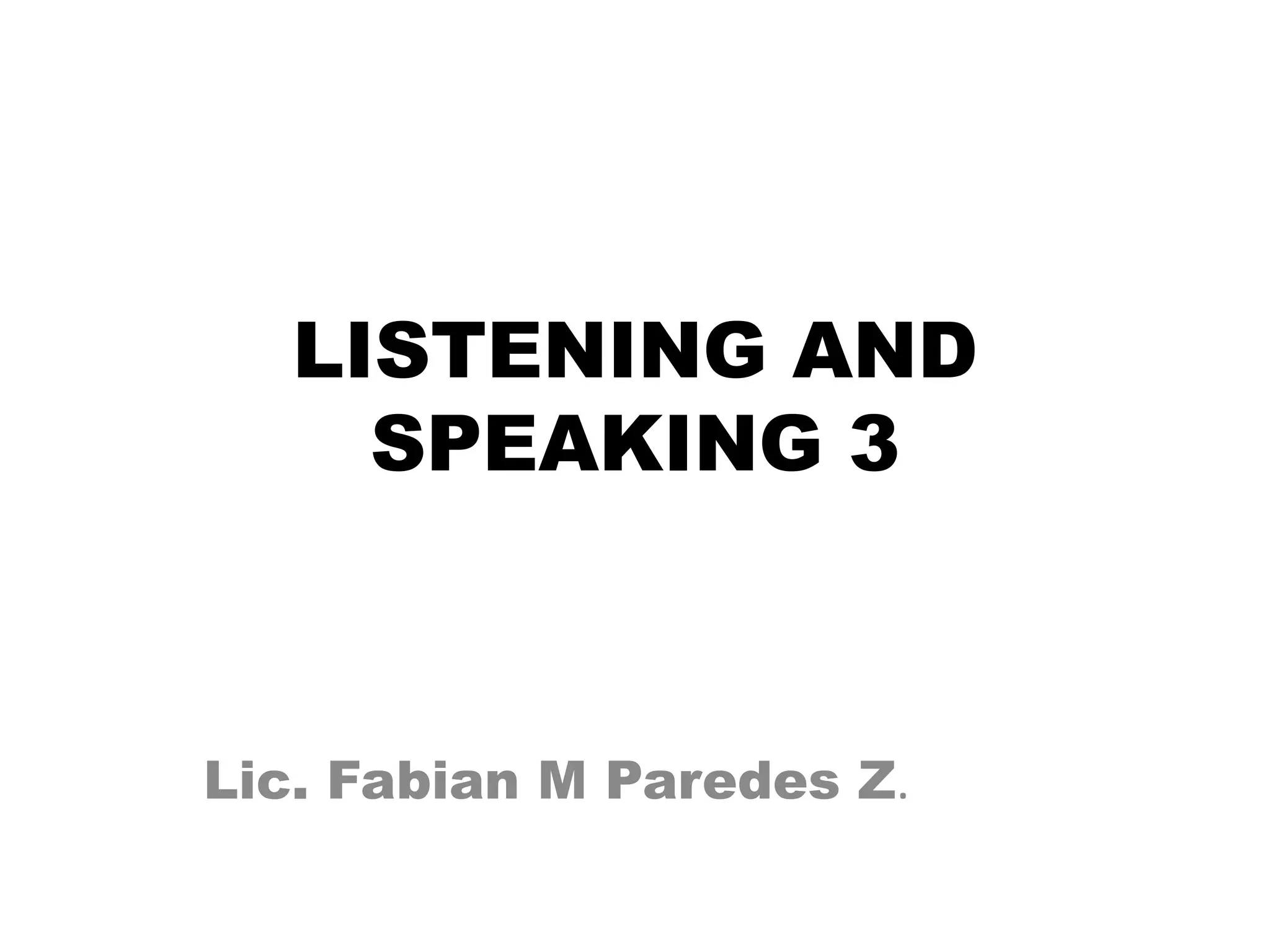 (Recurso 1) listening and speaking 3 | PPT