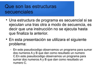 Estructuras Secuenciales | PPT