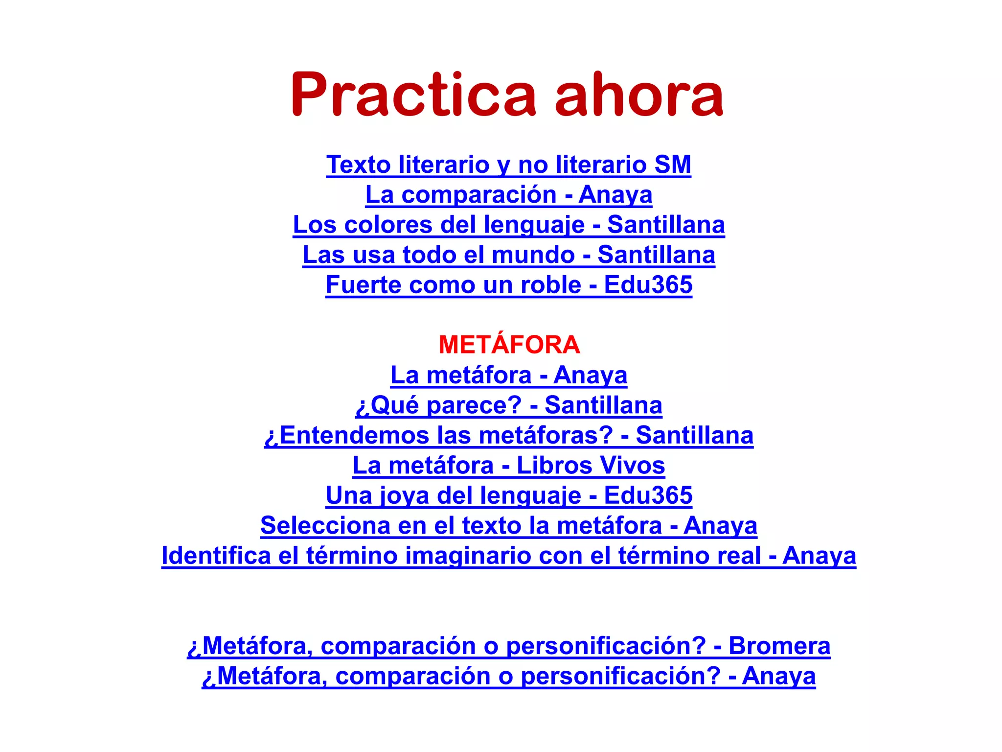 Textos literarios y no literarios. Comparación o símil, metáfora ...