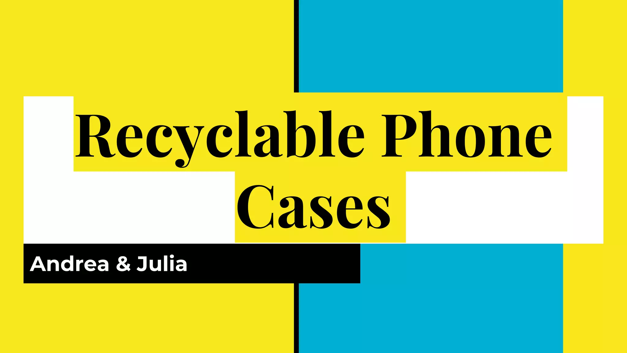 Recyclable phone cases | PPTX