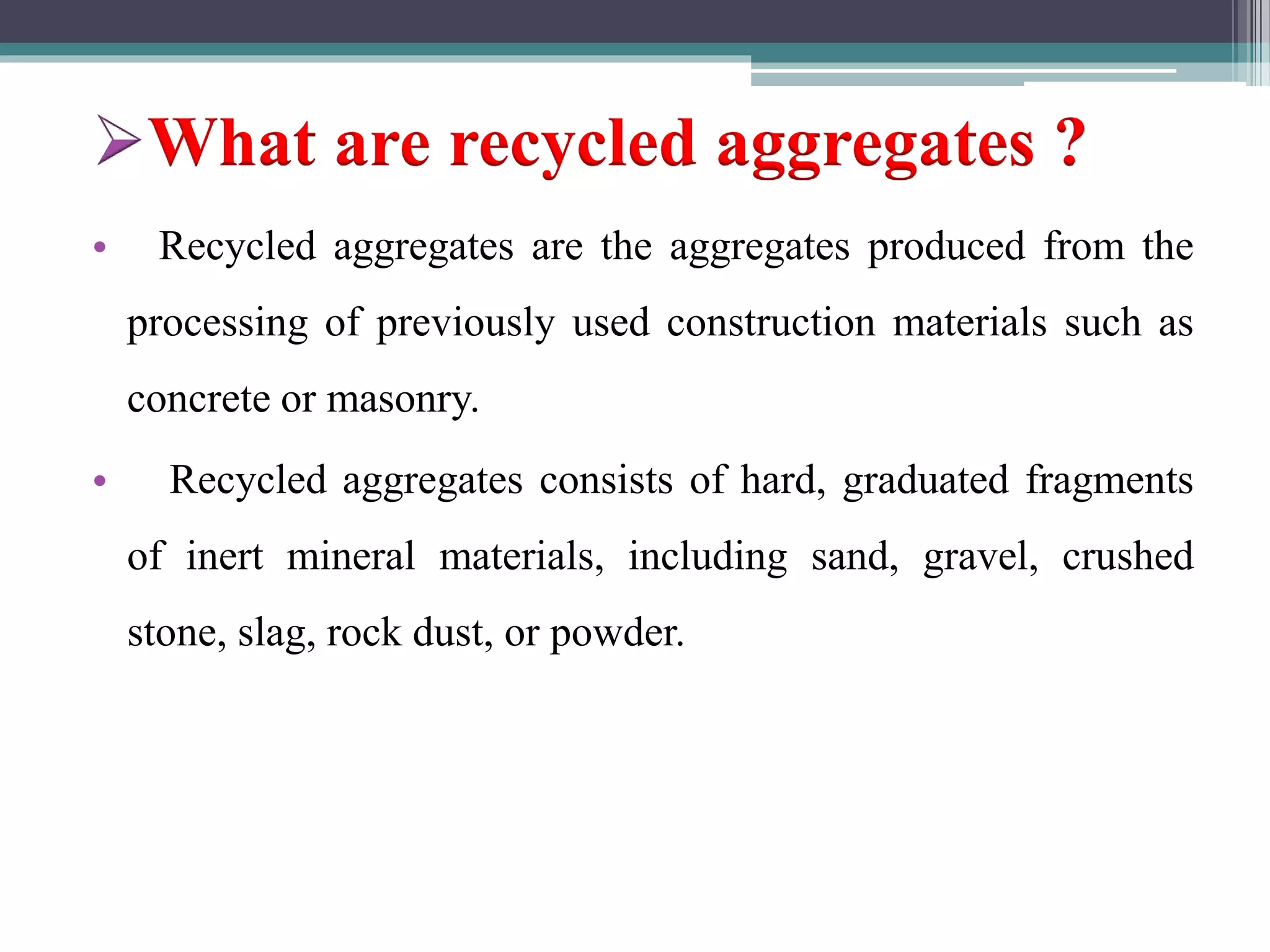 Recycled aggregates | PPTX