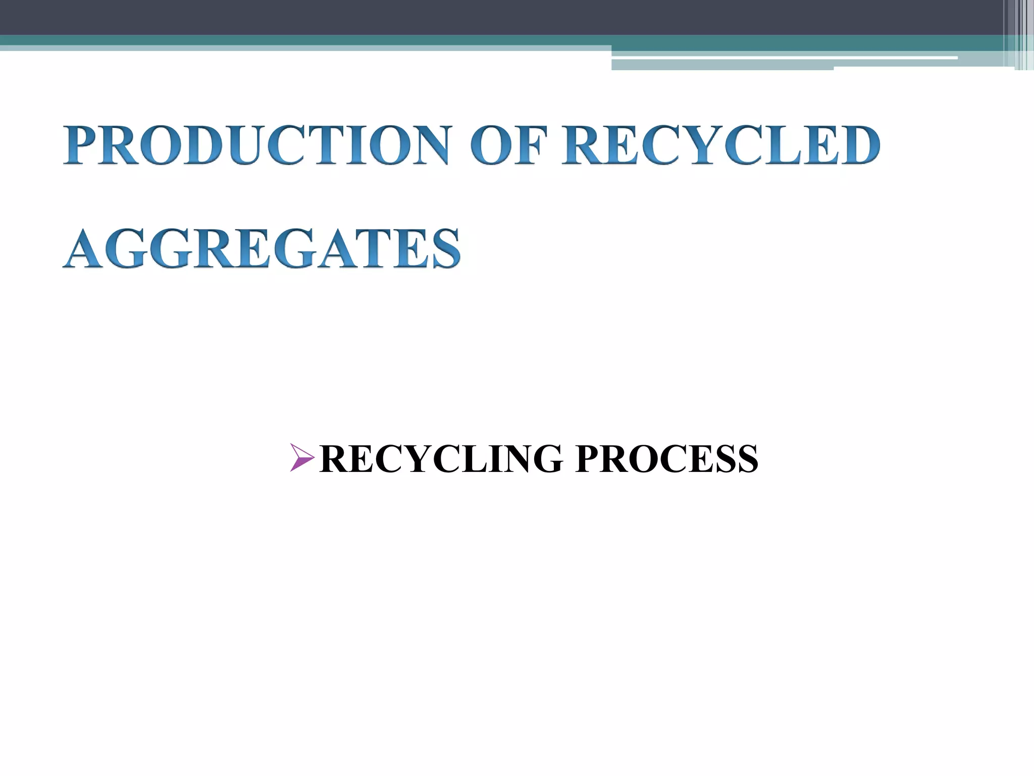 Recycled aggregates | PPTX