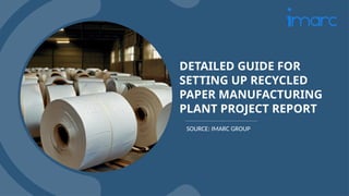 Recycled paper Manufacturing plant project report | PPTX