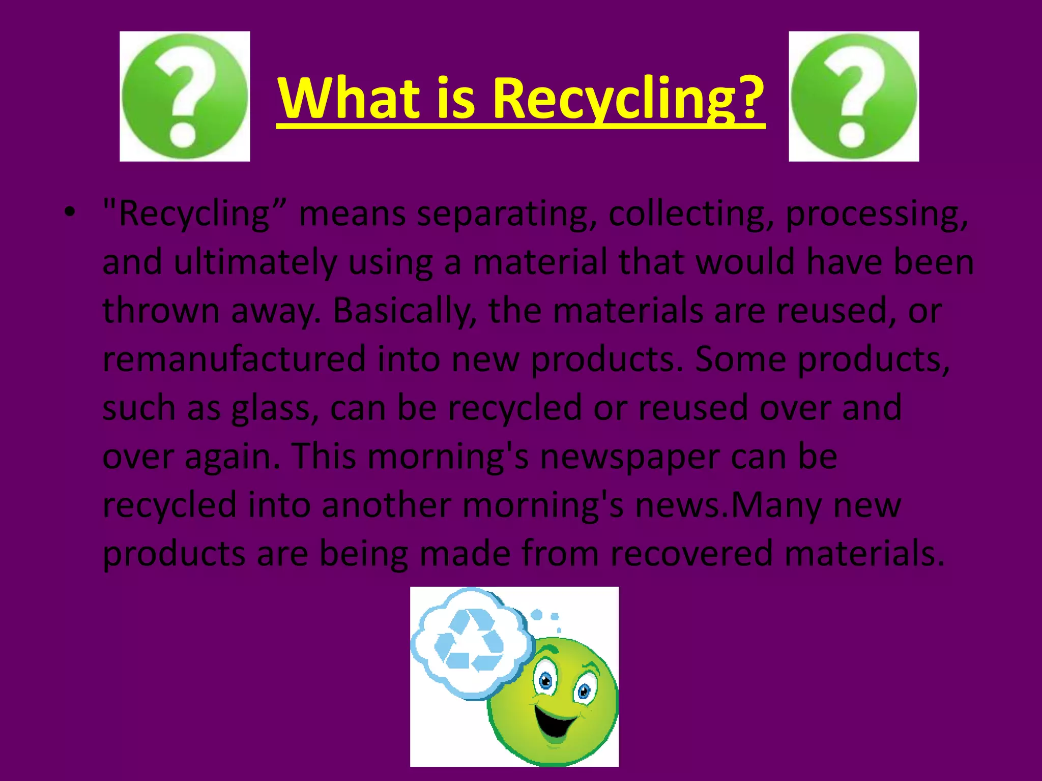 Reduce, Reuse, Recycle | PPTX Reduce, Reuse, Recycle | PPTX