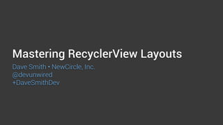 Mastering RecyclerView Layouts | PDF
