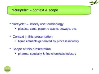 Recycle@source an effective alternative to end of the pipe treatment ...