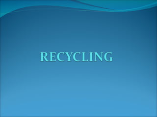 Recycling | PPT