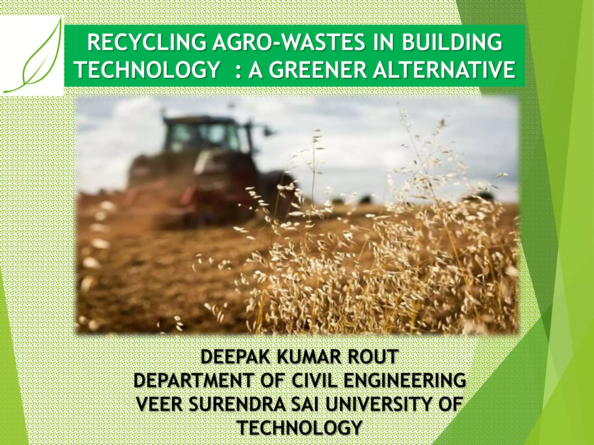 Recycling agro wastes in building technology a greener alternative ...