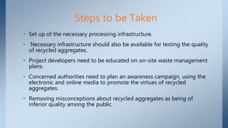 Recycling and reuse of demolished concrete | PPTX