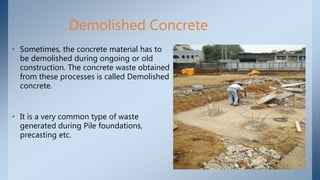 Recycling and reuse of demolished concrete | PPTX