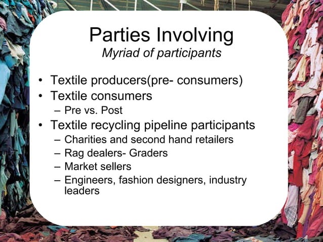 Recycling, Reuse, Reducing Textile Waste | PPT