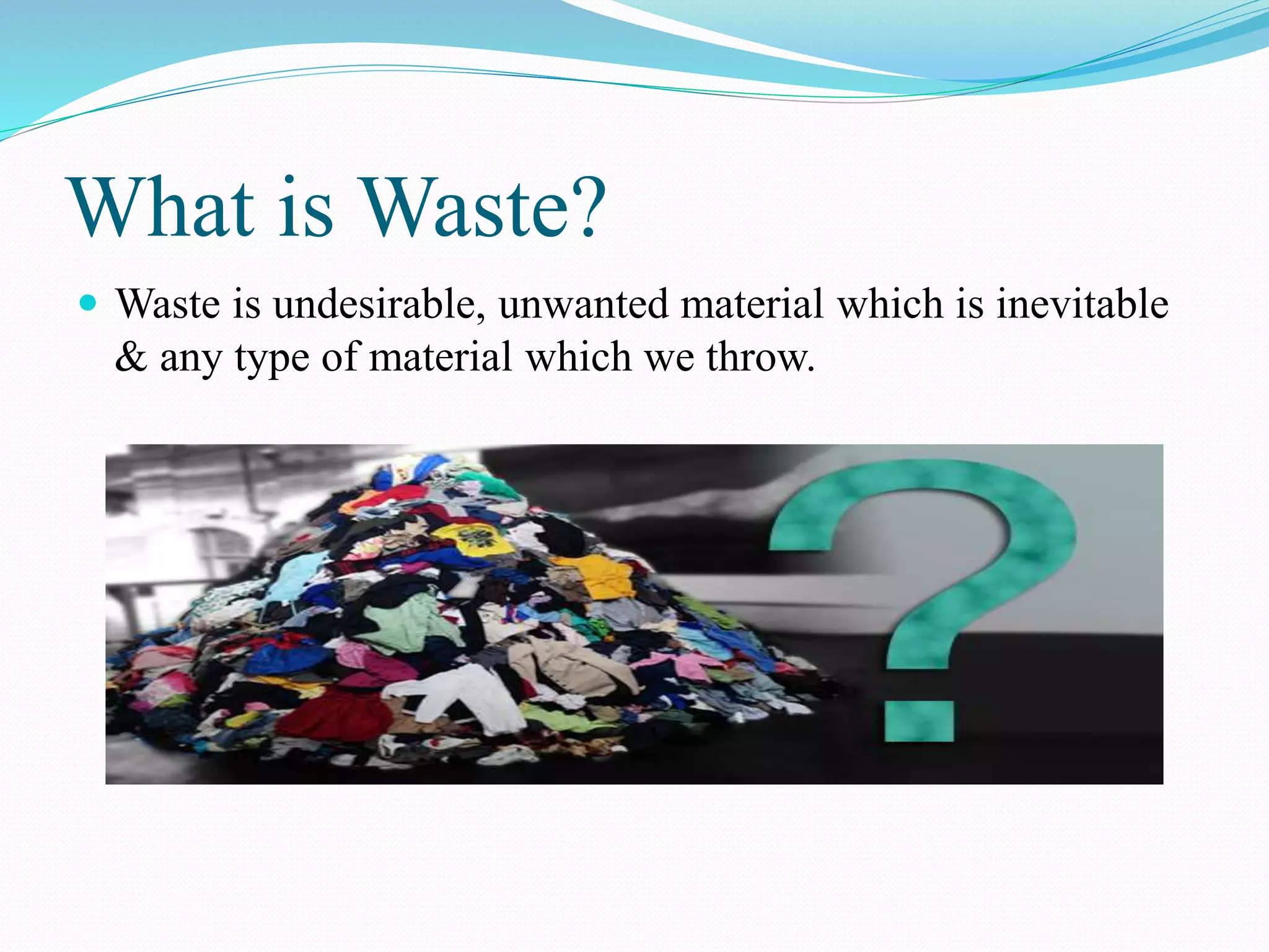 Recycling & Management of Textile Waste | PPTX