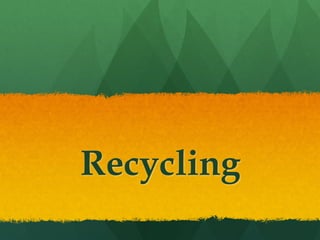 Recycling presentation | PDF