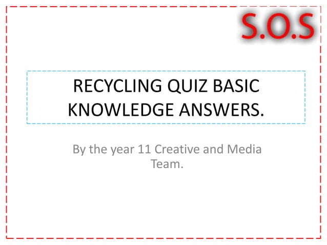 Recycling quiz basic knowledge answers | PPTX
