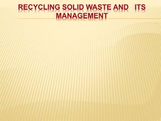 Recycling solid waste | PPSX