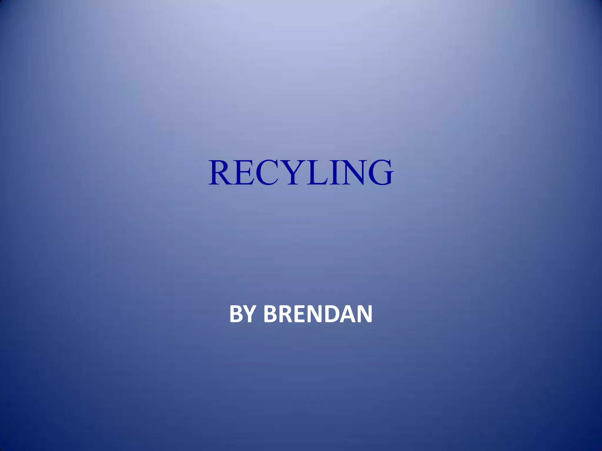 Recyling | PPTX