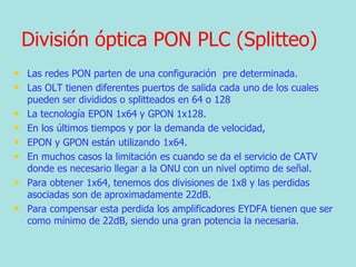 Redes PON Fibra Optica conceptos, diseño e implementacion.pdf