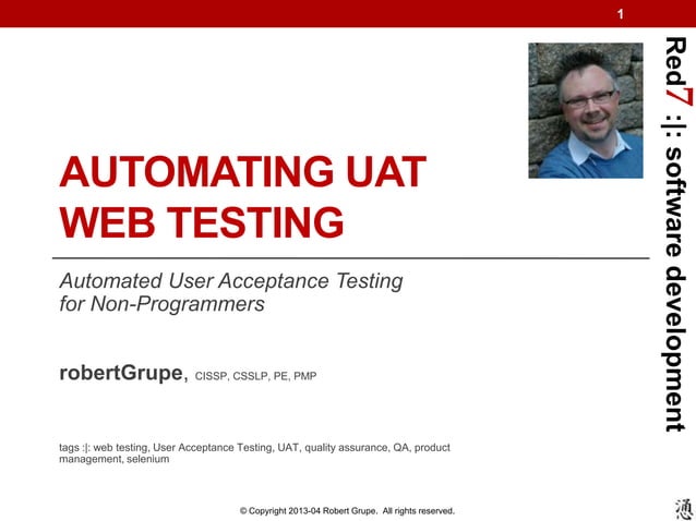 Red7 Automating UAT Web Testing | PPT Red7 Automating UAT Web Testing | PPT