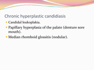 Chronic Hyperplastic Candidiasis Histology