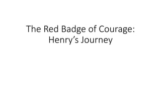 Red Badge of Courage | PPTX