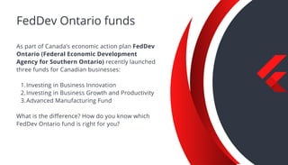 FedDev Ontario funds | PDF