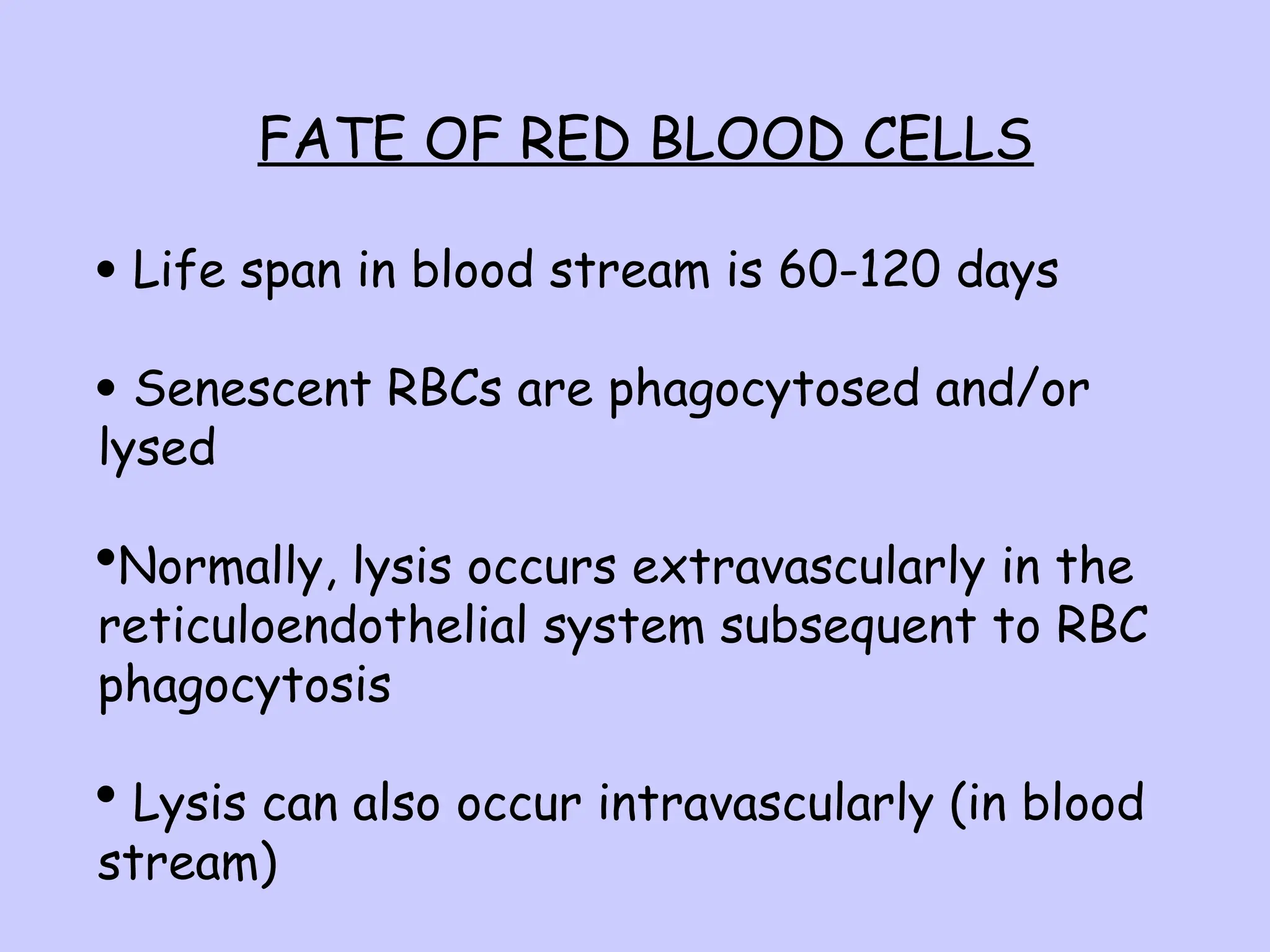 RED BLOOD CELL DESTRUCTION & heme degradation.ppt