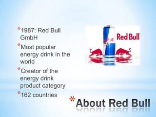 Redbull | PPTX | Marketing and Advertising | Business