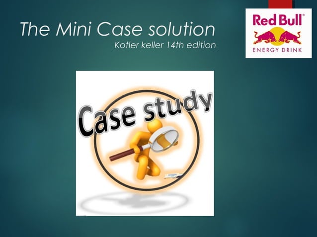 Redbull company overview and mini case solution of kotler keller | PPT