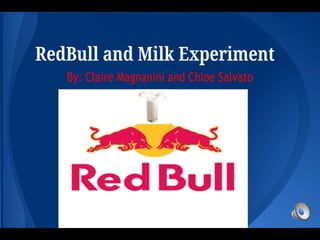 Redbull milk Experiment | PPTX | Food & Drink