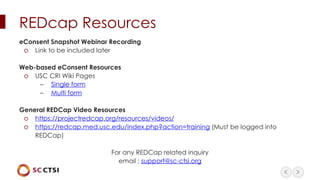 REDCap "Snapshot" Webinar: e-Consent Framework | PPT