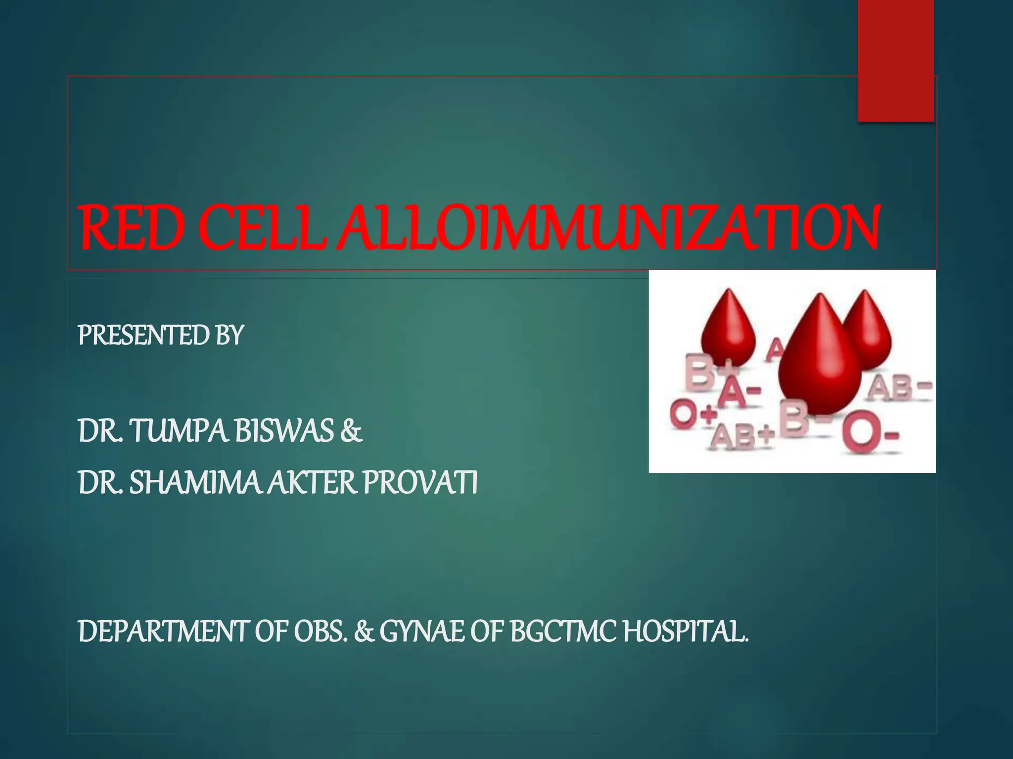 RED CELL ALLOIMMUNIZATION by Dr. Zamiul Hasan Fahim.pptx