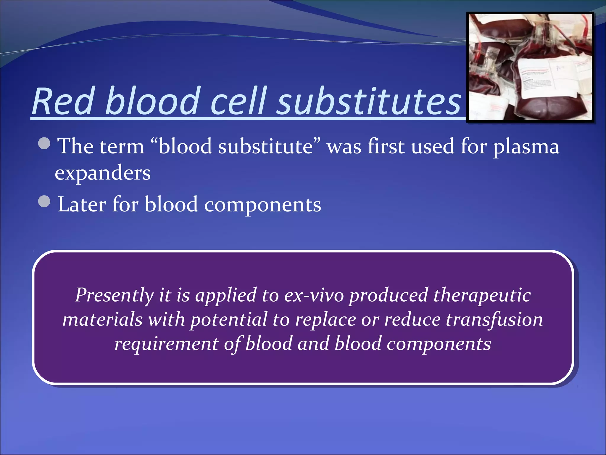 Red cell substitute | PPT