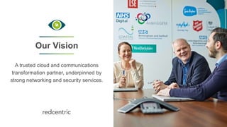 Redcentric: Our Vision, Mission & Values | PPTX