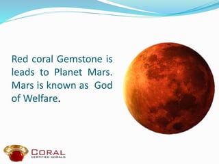 Red coral gemstone for luck | PPT