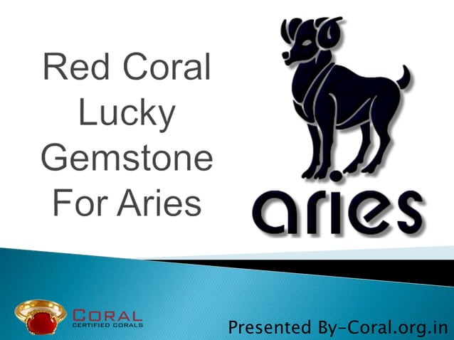 Red coral lucky stone for aries | PPTX
