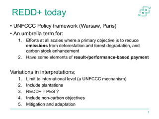 Walking the REDD+ line: Insights from CIFOR's REDD+ Global Comparative ...