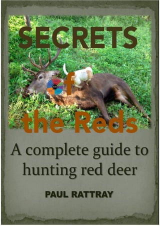 Secrets of the Red Deer by Paul Rattray (Excerpt) | PDF