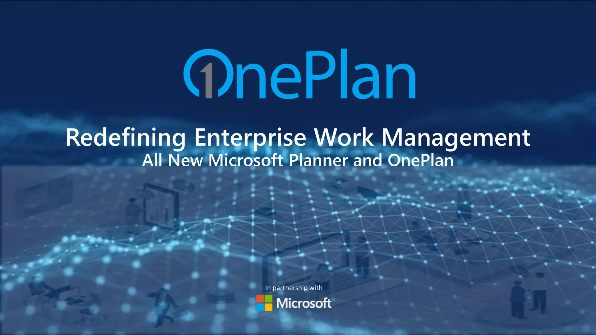 Redefining Enterprise Work Management - All new Microsoft Planner and OnePlan | PDF