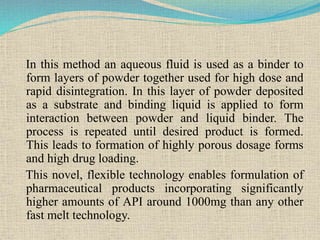 Achieving high drug load with rapid dispersion using 3D printing ...