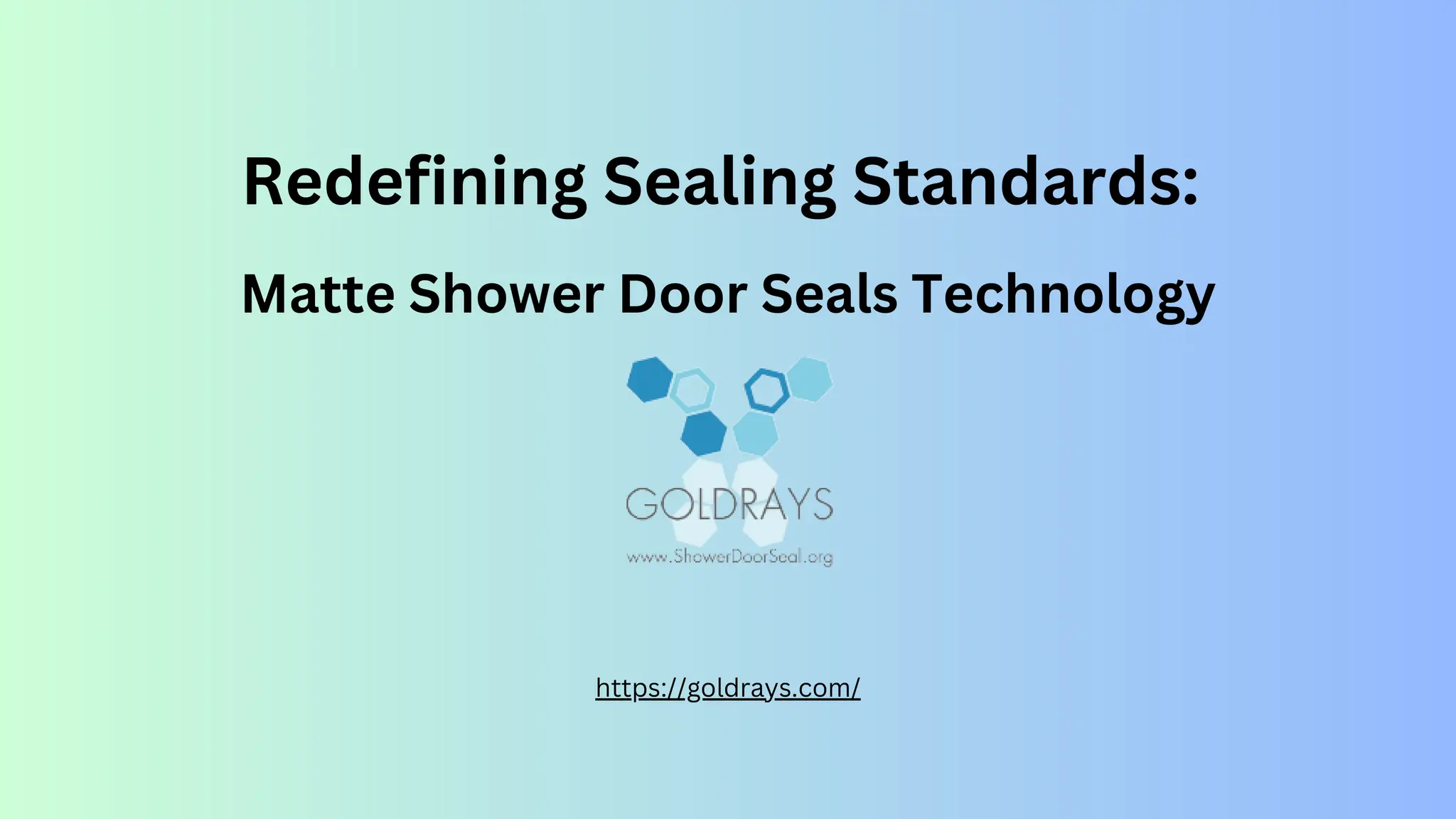 Redefining Sealing Standards Matte Shower Door Seals Technology.pdf