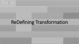 ReDefining Transformation | PPT